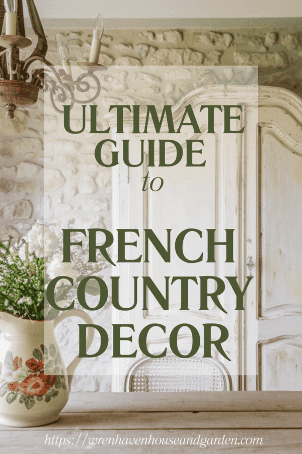The Complete Guide to French Country Décor: Bringing Timeless Elegance ...